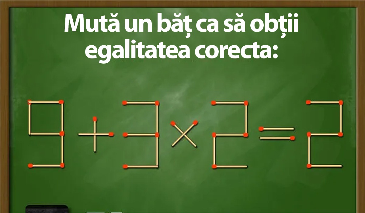 Test de inteligență | Mută un băț de chibrit pentru a transforma 9+3x2 ...