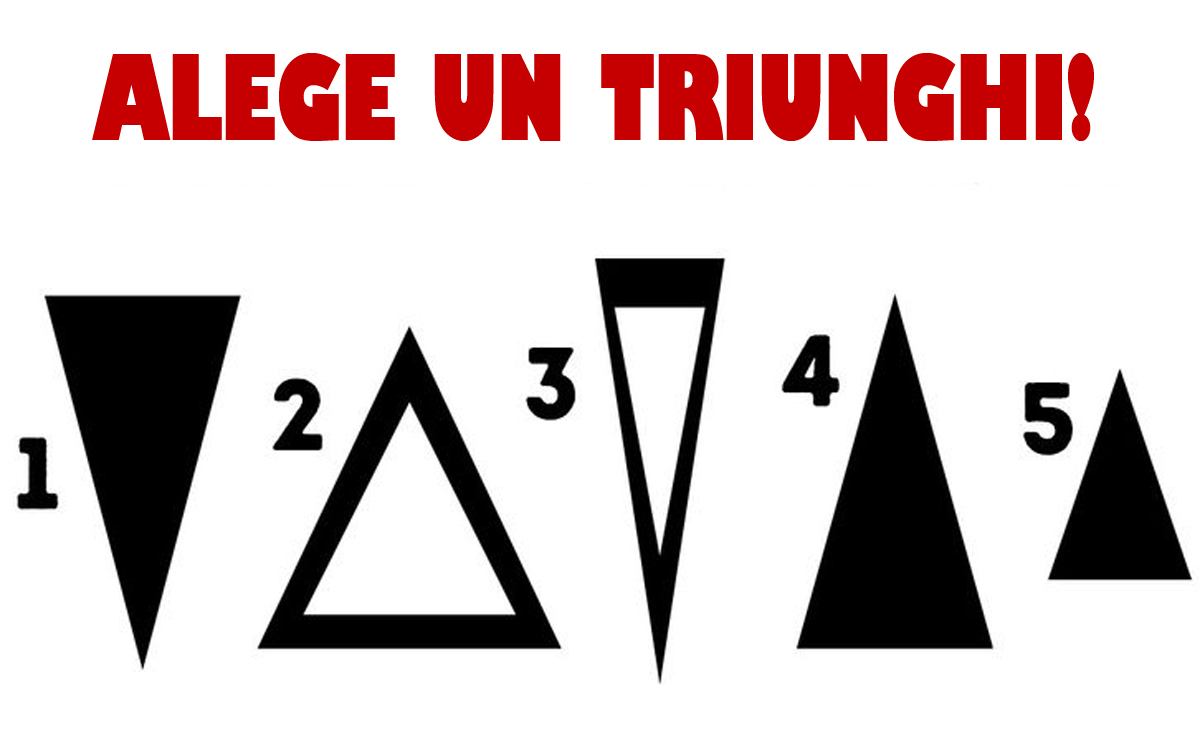 Test psihologic | Alege un triunghi dintre cele 5 și vei afla ce fel de ...