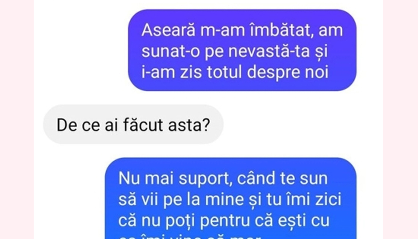 BANCUL ZILEI | "Aseară m-am îmbătat, am sunat-o pe nevastă-ta și i-am zis totul despre noi"