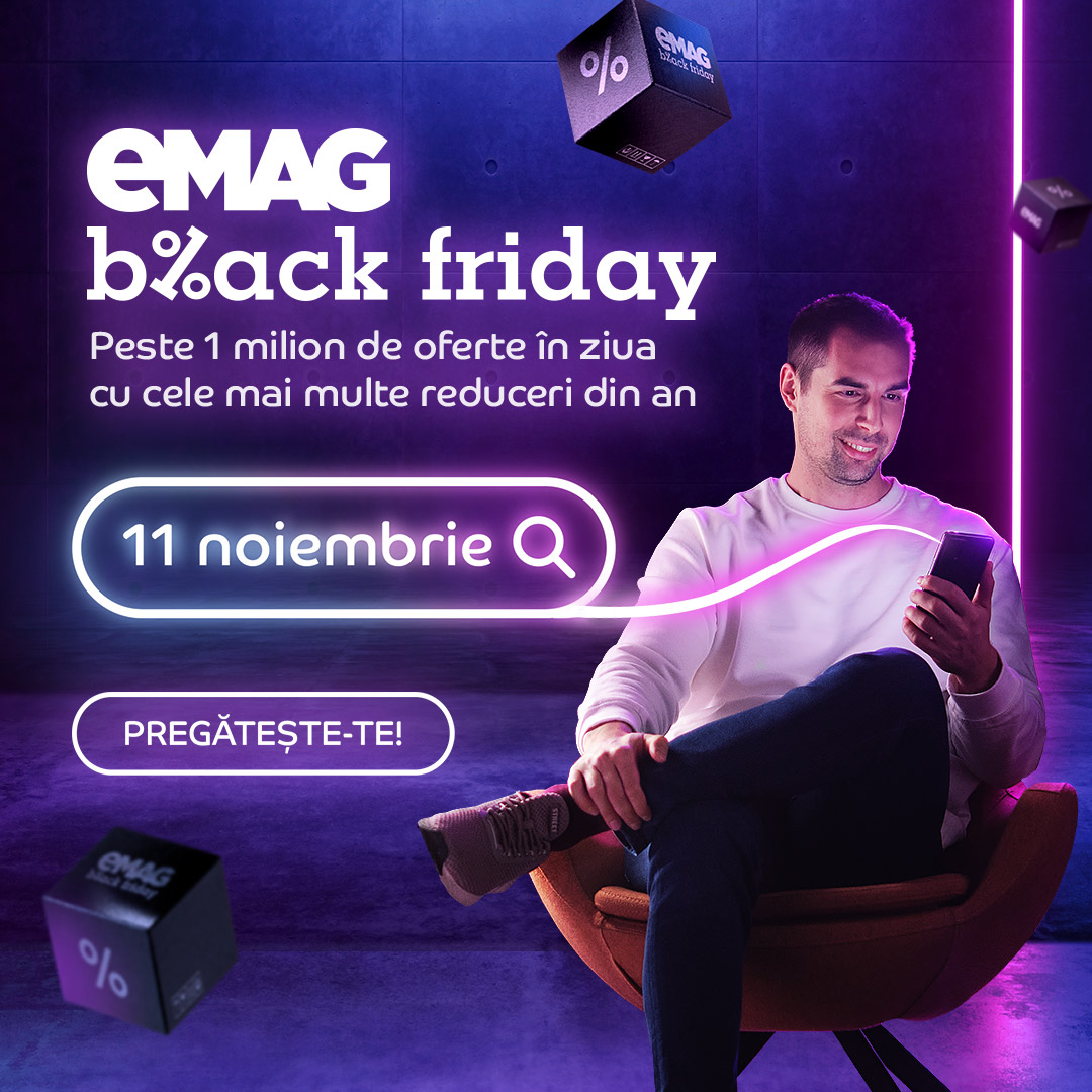 Black Friday 2022 la eMAG: Șase motive pentru care nu poți rata momentul