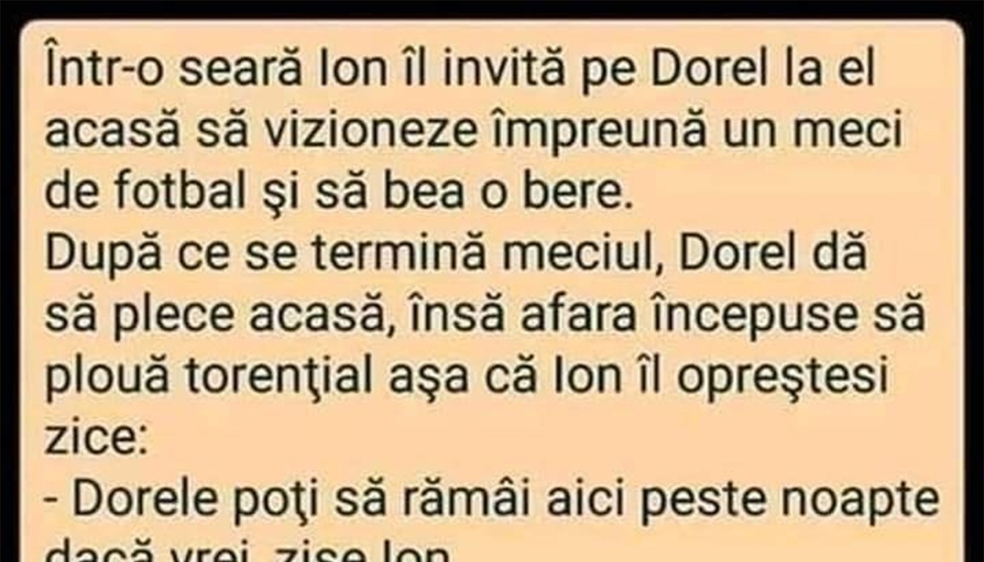 BANCUL ZILEI | Ion îl invită pe Dorel la el acasă, ca să vadă un meci și să bea o bere