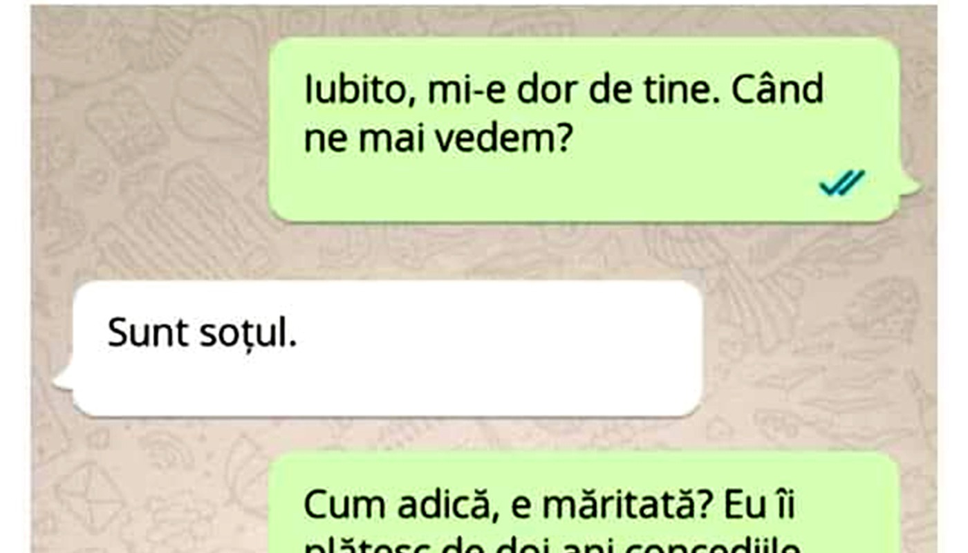 BANCUL ZILEI | "Iubito, mi-e dor de tine! Când ne mai vedem?"