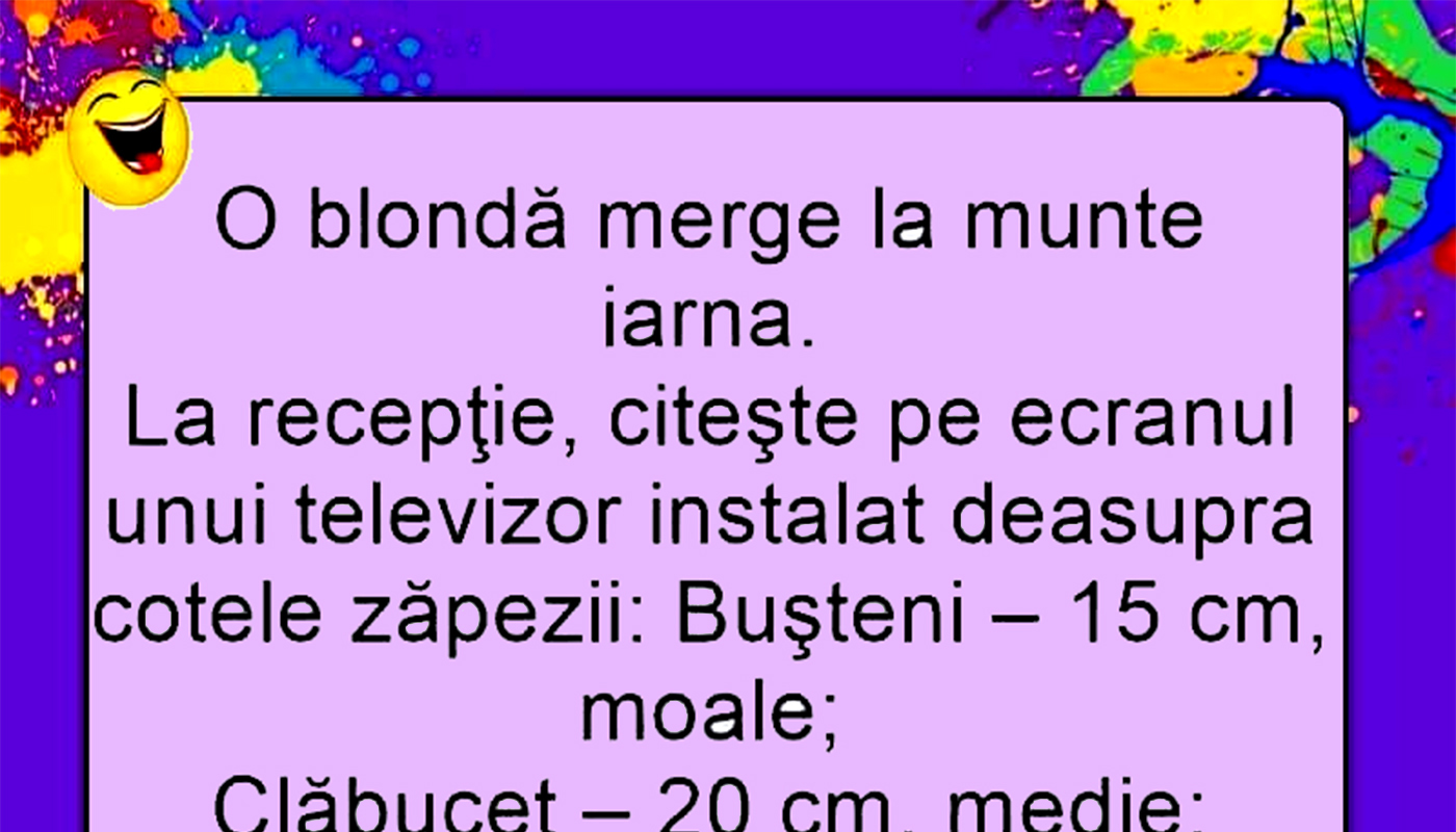 BANCUL ZILEI | O blondă se duce la munte