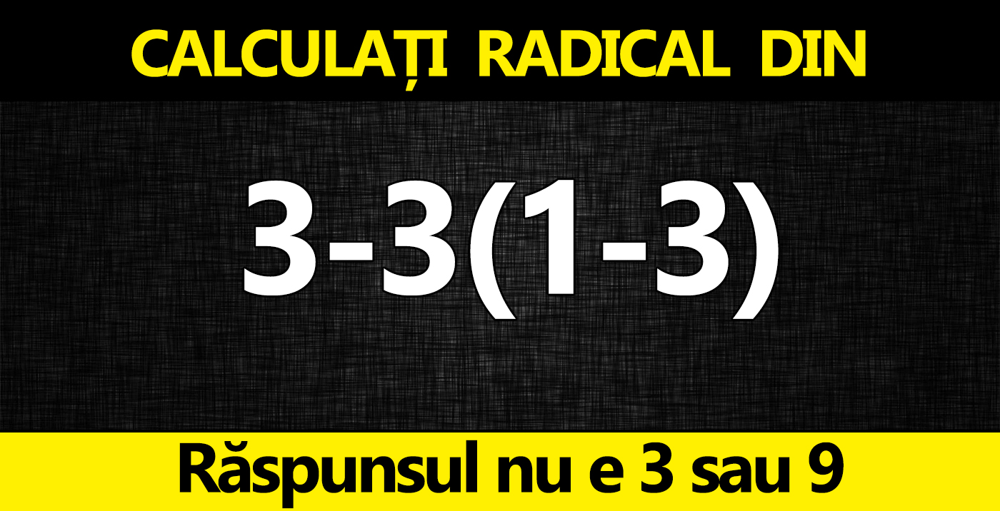 Test IQ exclusiv pentru genii | Calculați radical din 3-3(1-3 ...