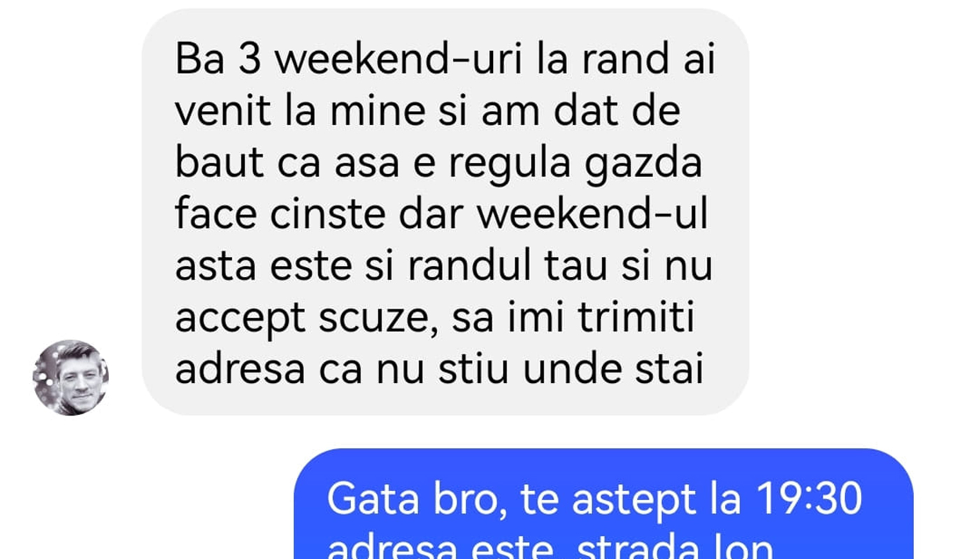 BANCUL ZILEI | "3 weekend-uri la rând ai venit la mine și am dat de băut"