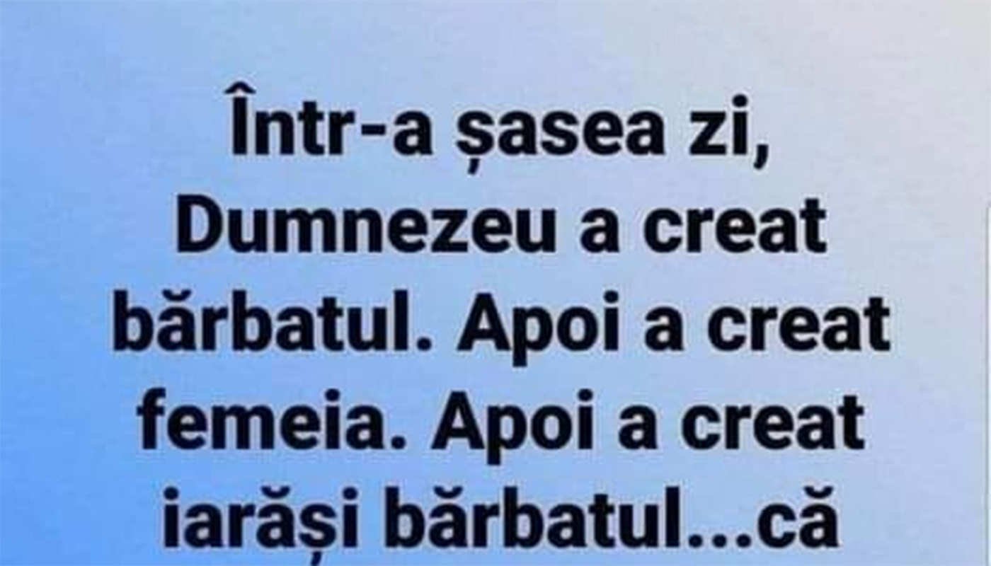 BANC | Ce a făcut Dumnezeu după ce a creat bărbatul și femeia, de fapt