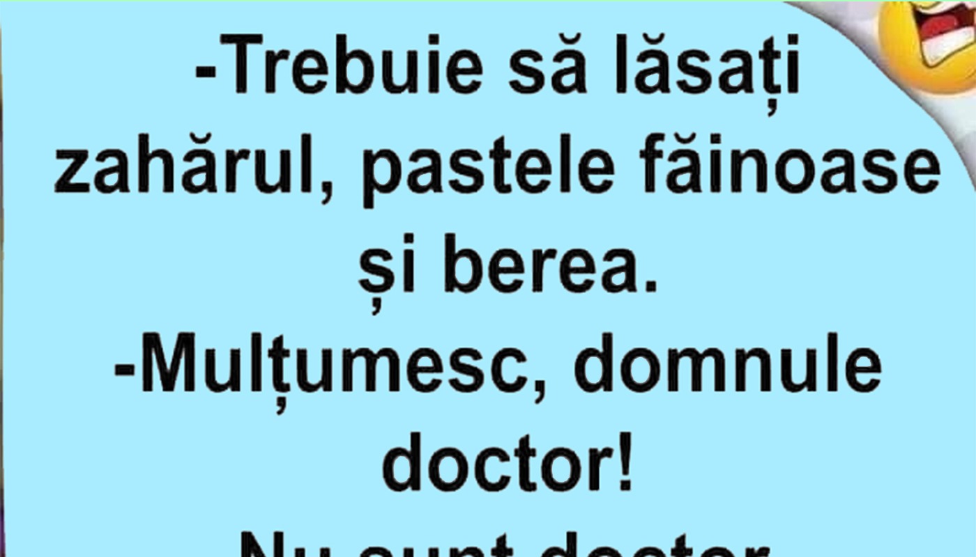 BANCUL ZILEI | "Mulțumesc, domnule doctor!"
