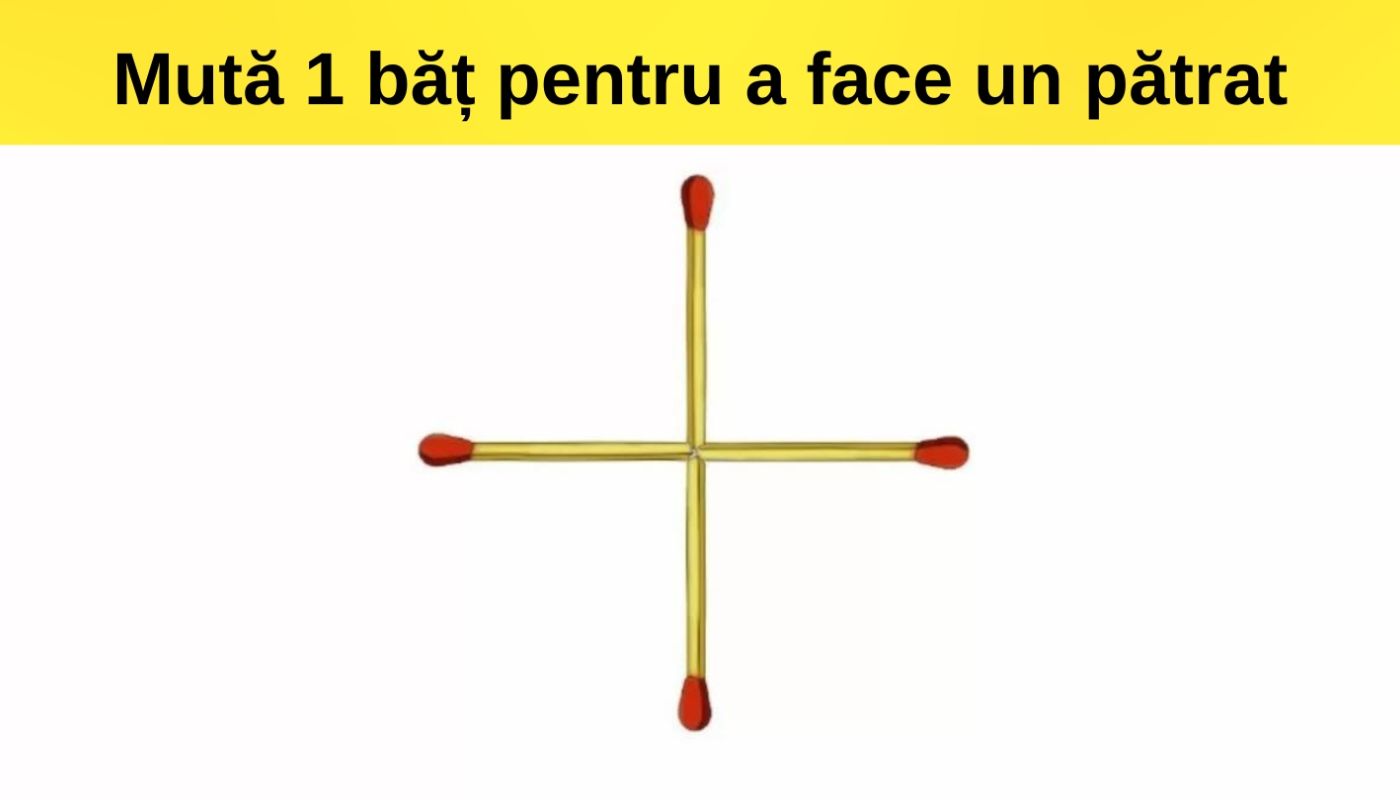 Test pentru genii | Mută un singur băț de chibrit pentru a forma un ...