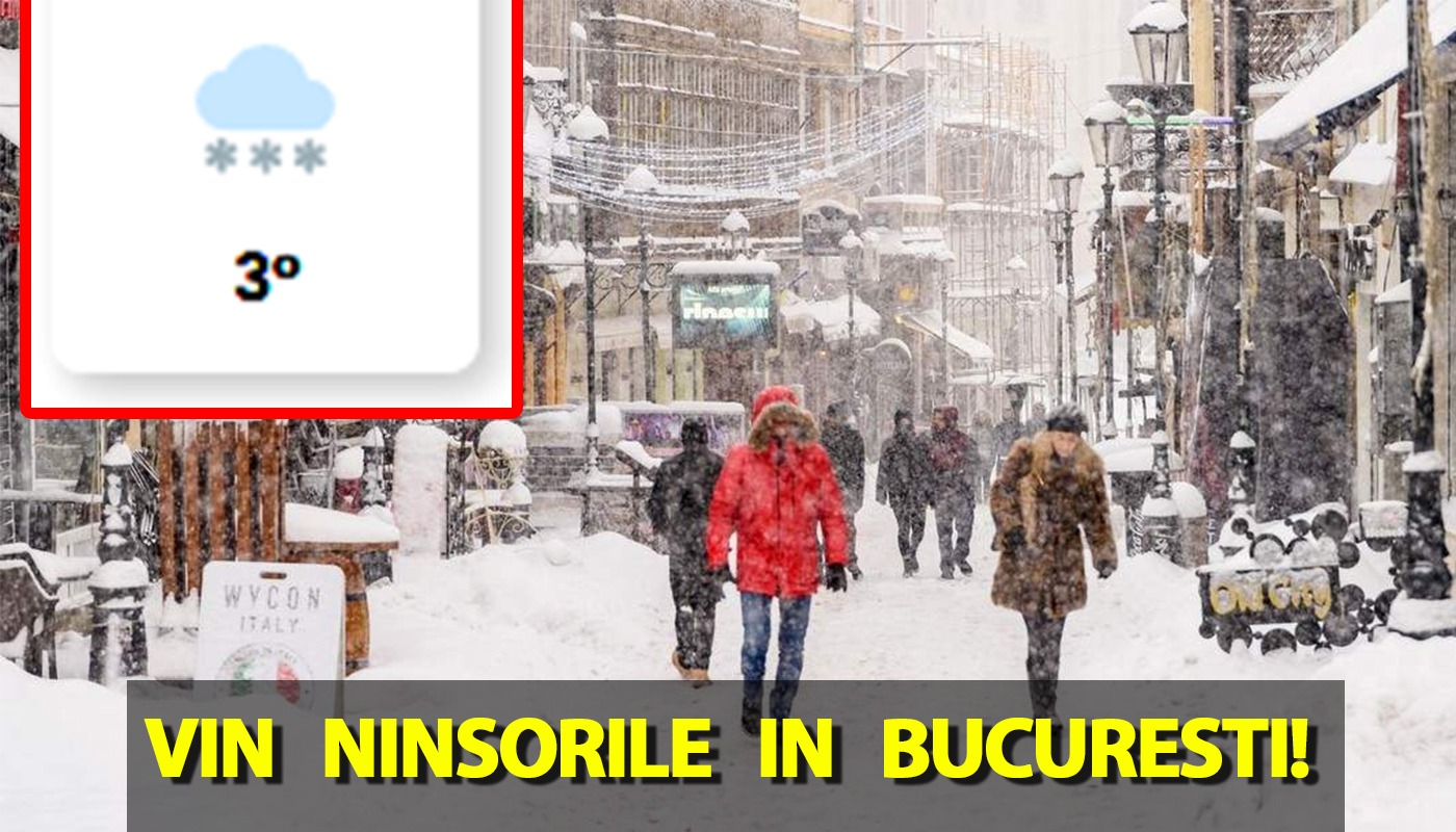 Vin ninsorile în București. Și chiar mai repede decât ne așteptam, potrivit meteorologilor ...